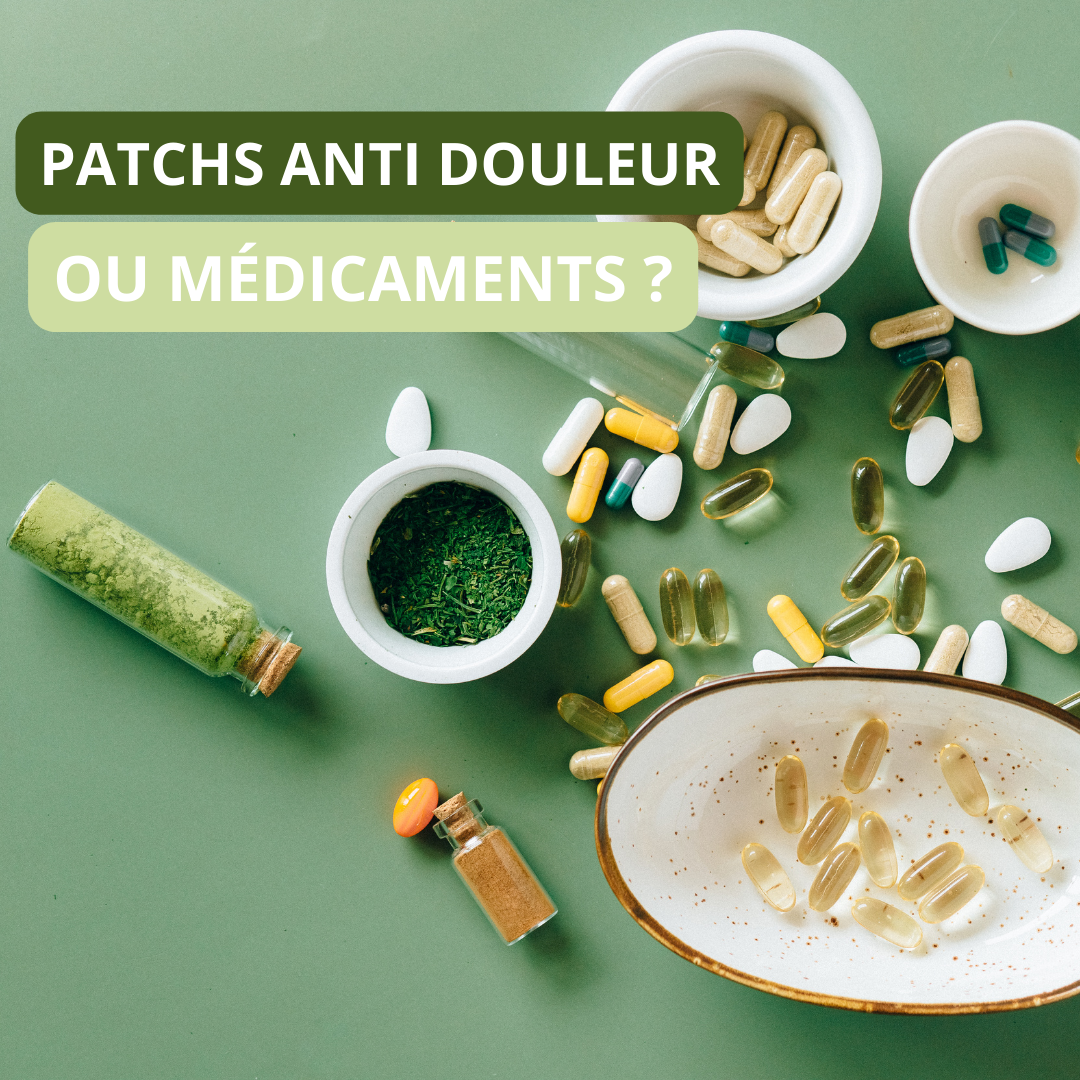 Patchs Anti-Douleur ou Médicaments : Quelle Option Choisir